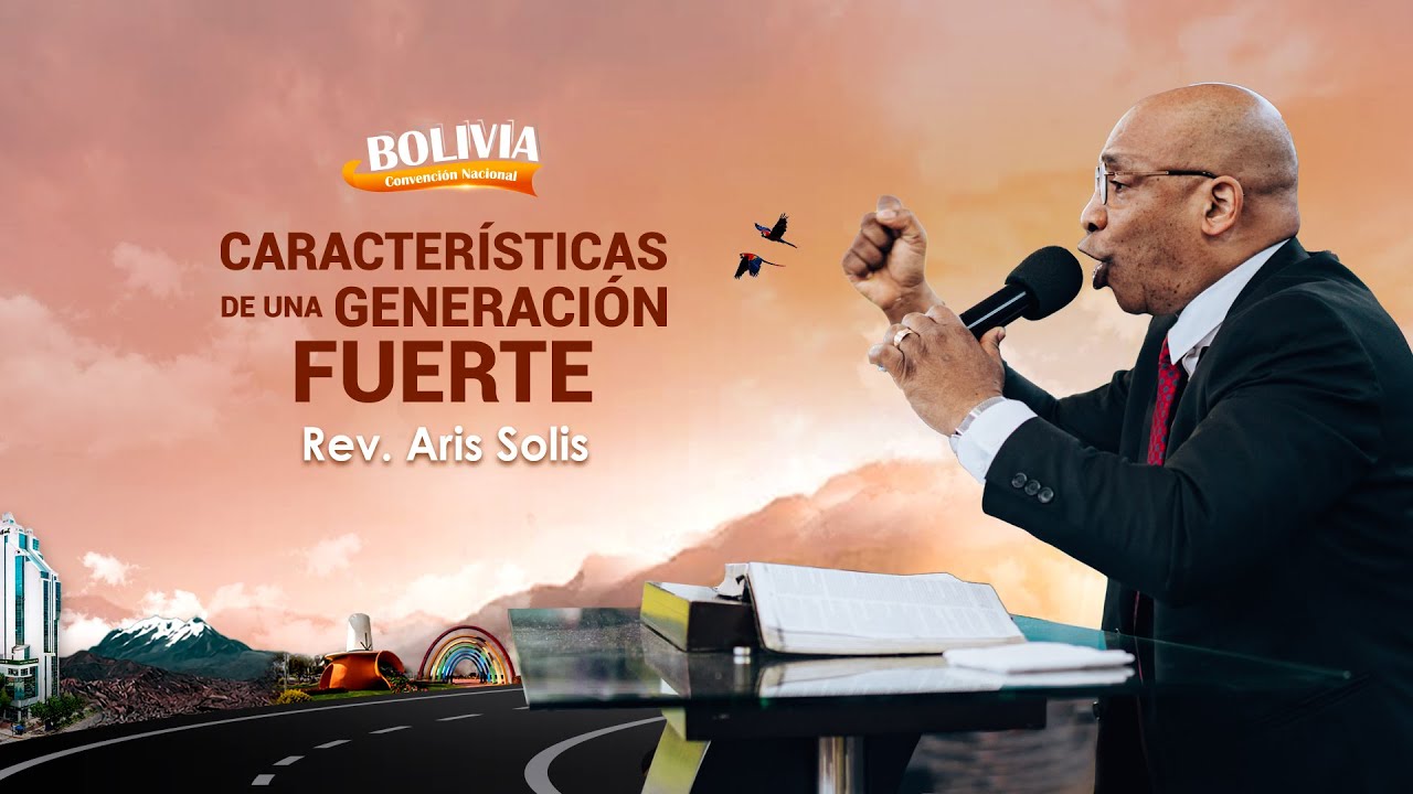 04 | Una generación fuerte - Ptr. Aris Solis | Convención nacional 2025 ...