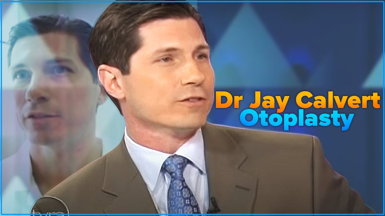 Dr Jay Calvert Otoplasty - YouTube