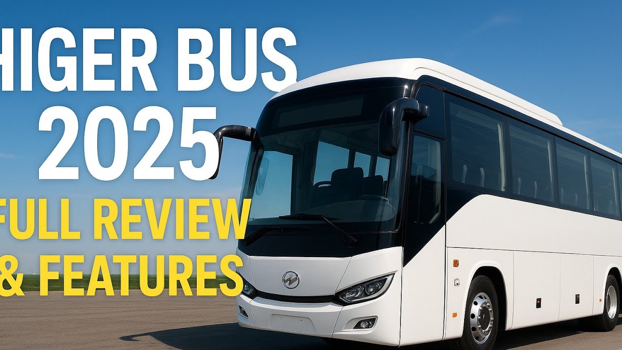 2025 Higer Bus – Next Generation Luxury & Technology - YouTube