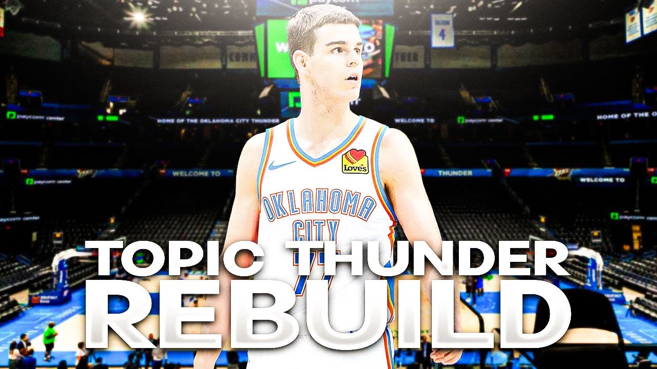 5-YEAR NIKOLA TOPIC OKC THUNDER REBUILD! NBA 2K24 - YouTube