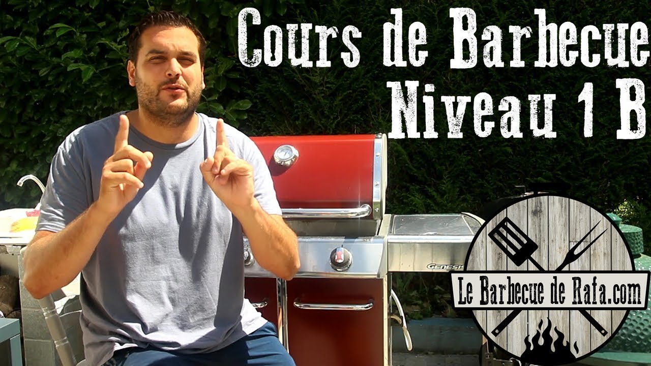 Cours de Barbecue : Niveau 1B - YouTube