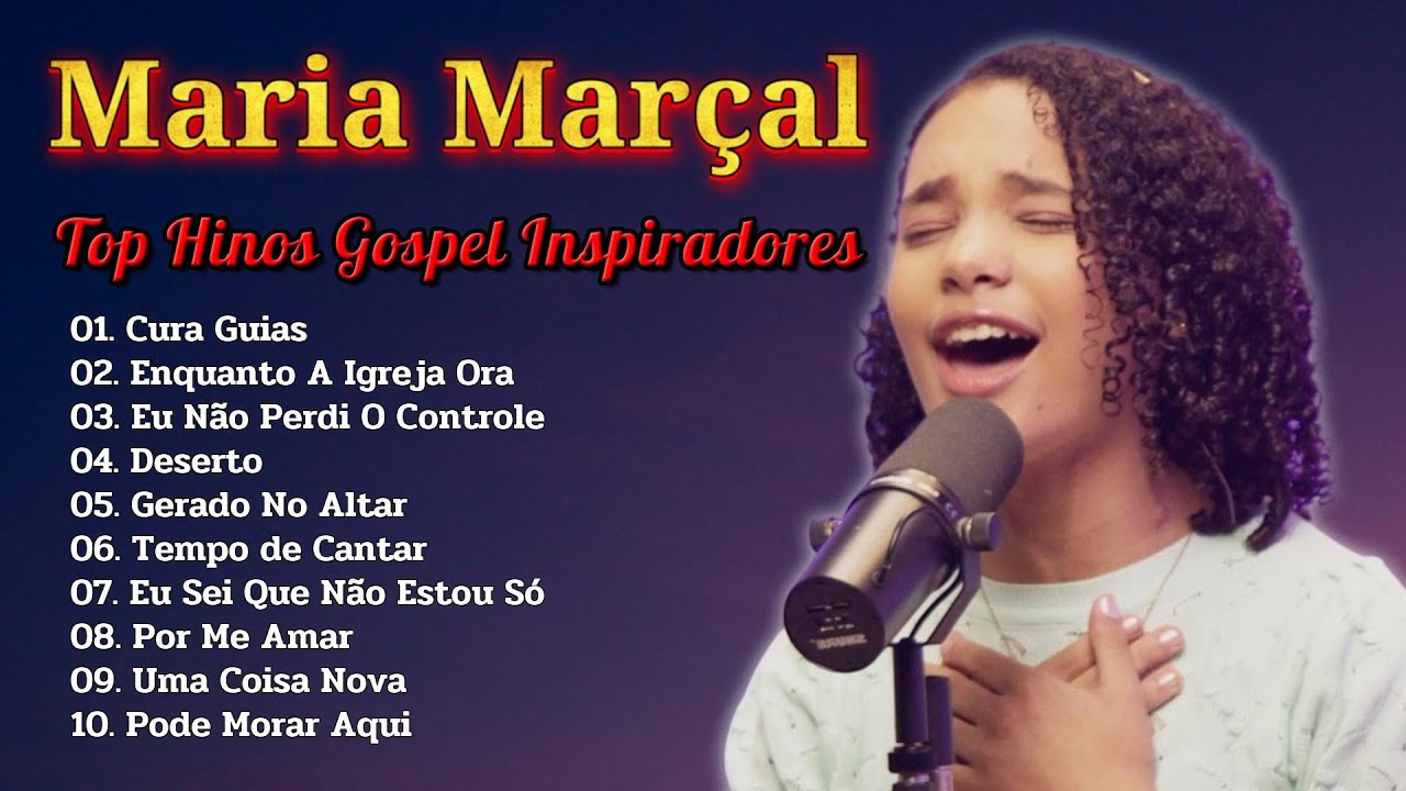 Maria Macal | | Top 10 Hinos Gospel Mais Ouvidos de 2024 #gospel - YouTube