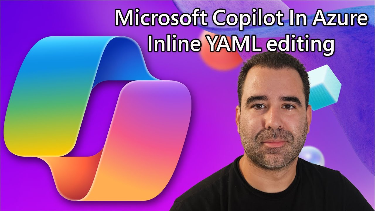 Microsoft Copilot in Azure Series - Inline YAML editing - YouTube