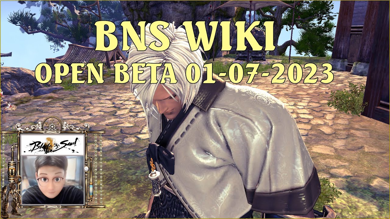 [🟢Live chiều 01-07-2023][BNS Wiki-Ngày 1] Thứ bảy khai trương sever ...