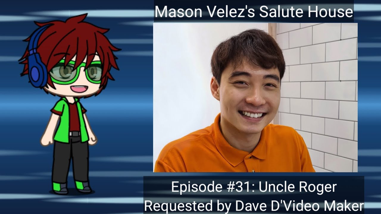 Mason Velez's Salute House #31: Uncle Roger - YouTube