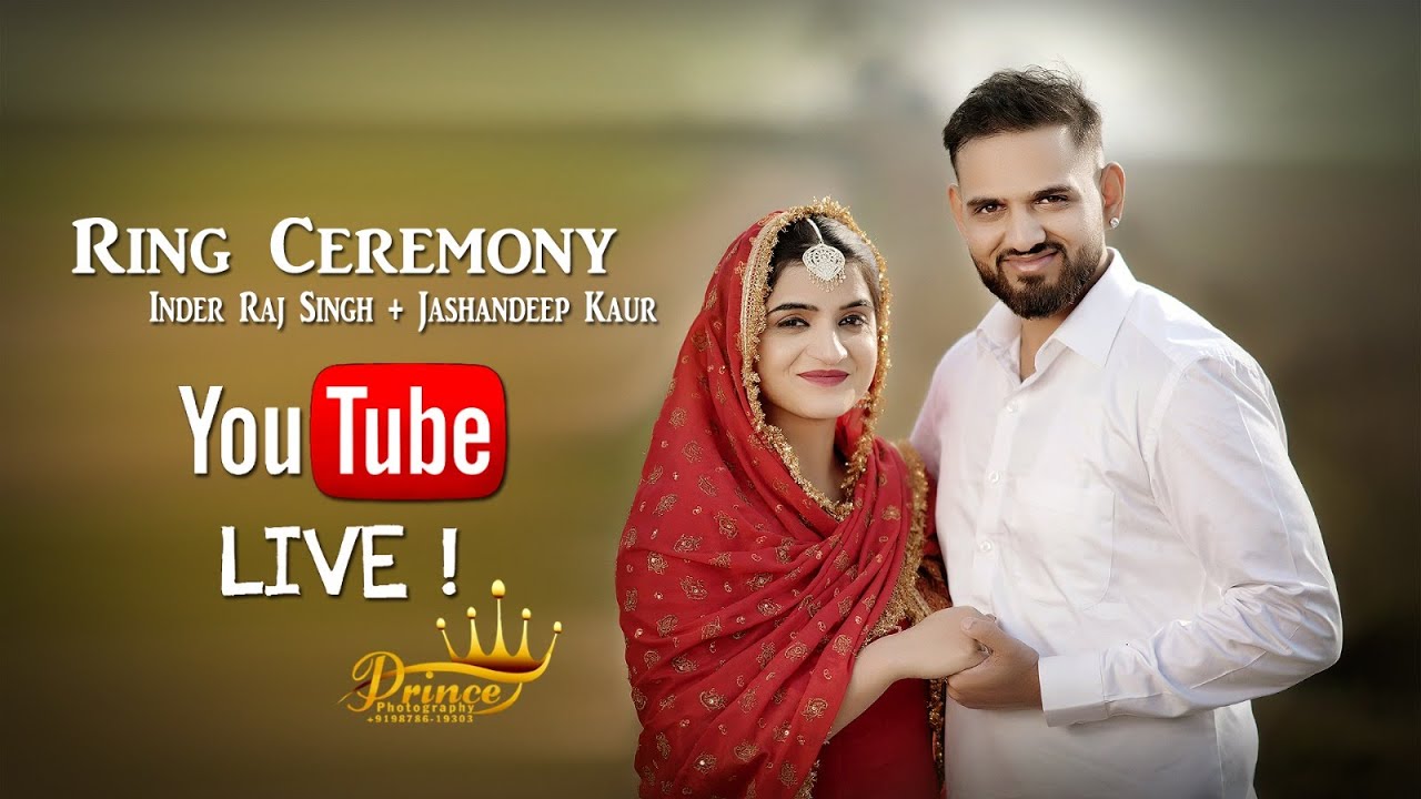 🔴LIVE || RING CEREMONY || Inder Raj Singh Khangura & Jashandeep Kaur || 24-1-2024 || - YouTube