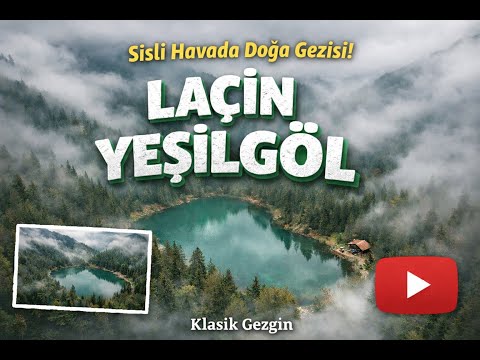 YEŞİLGÖL, Çorum, Laçin Gezintisi