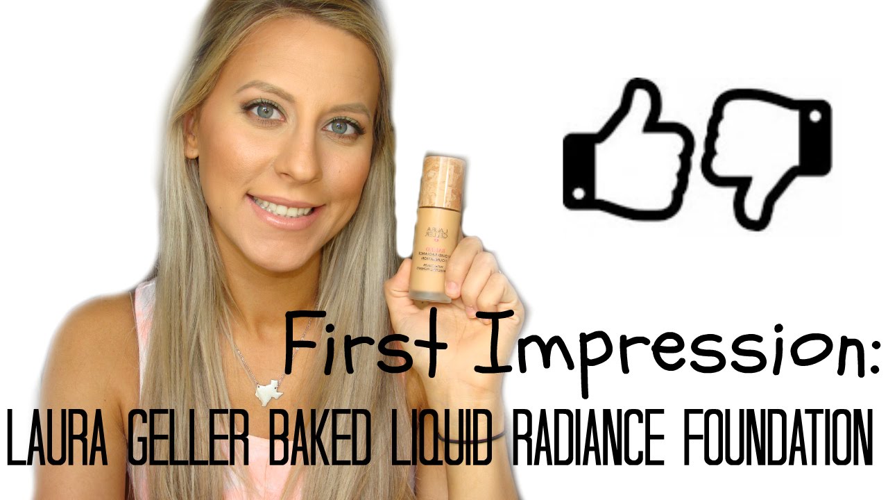 First Impression: NEW Laura Geller Baked Liquid Radiance Foundation ...
