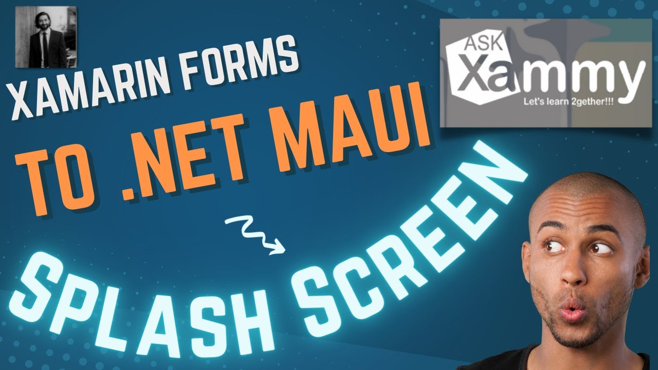 SPLASH SCREEN IN .NET MAUI 💚 by Ask Xammy - YouTube