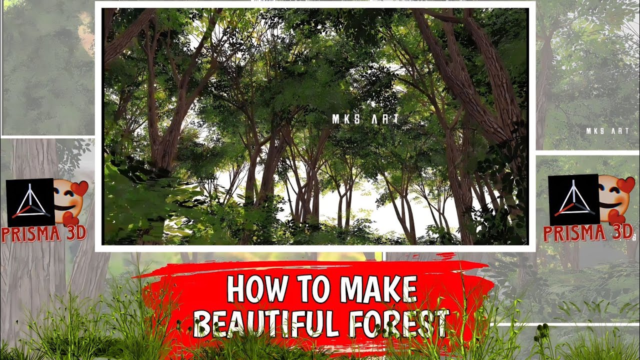 How to create forest natural environment / forest how to create Prisma ...