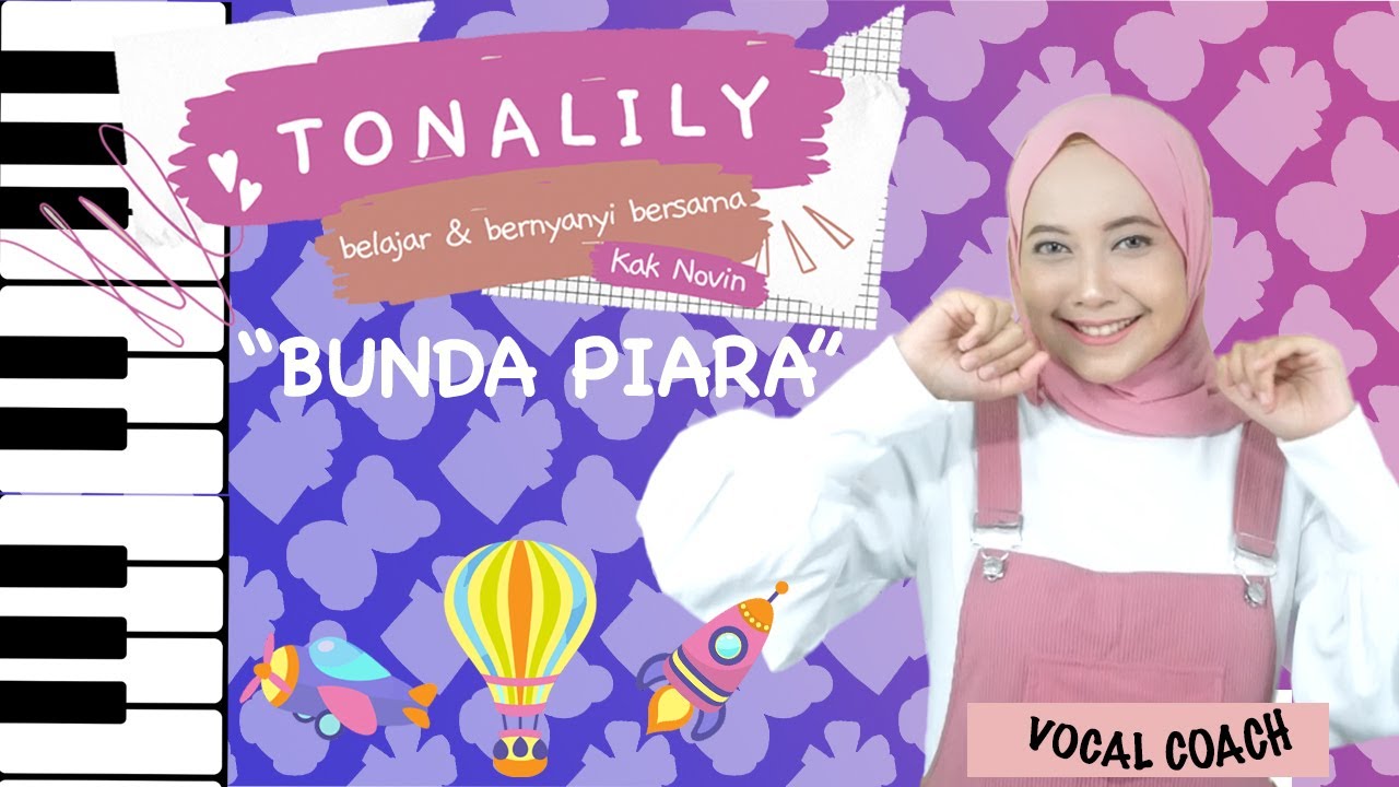 Belajar Lagu Anak Indonesia - Gerak Lagu PAUD - Bunda Piara - Tonalily ...