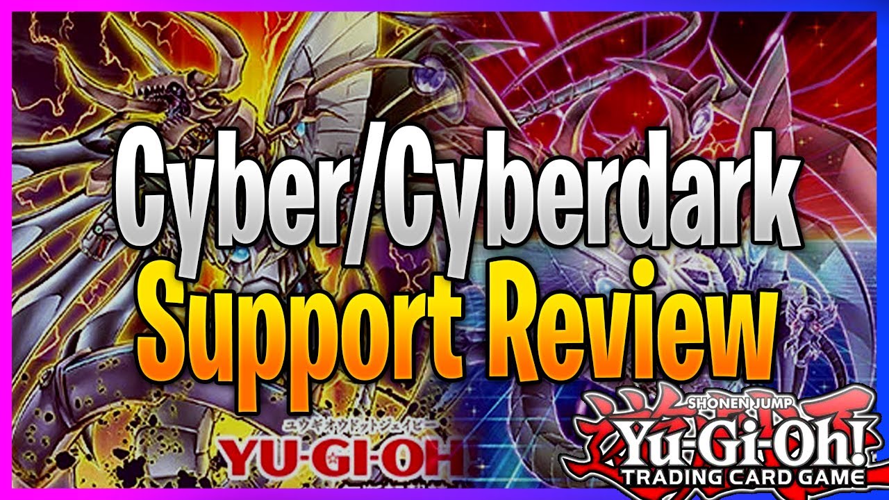 How Good Are The NEW Cyber/Cyberdark Support Cards ? FULL REVIEW ...