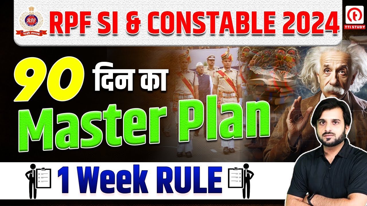 RPF Constable SI 2024 | 90 Days Master Plan to Crack RPF Exam 2024 | 4 Step Rule | By Sanjeet ...
