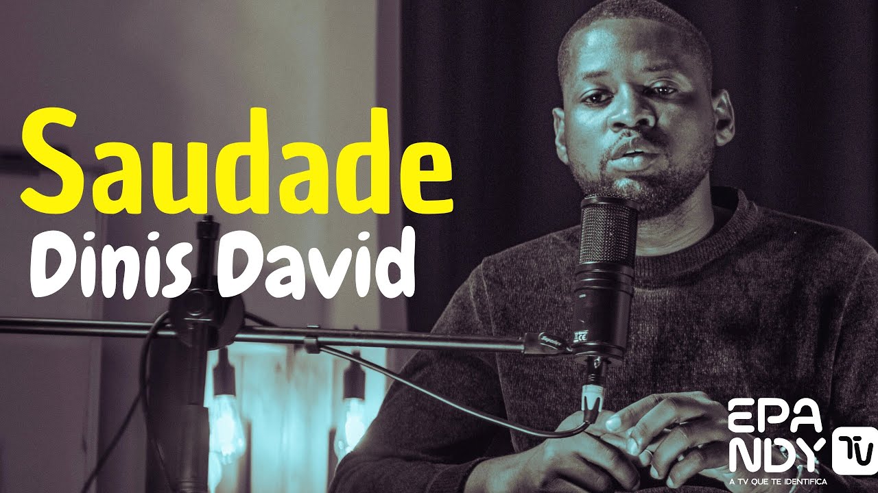 SAUDADE | DINIS DAVID - YouTube