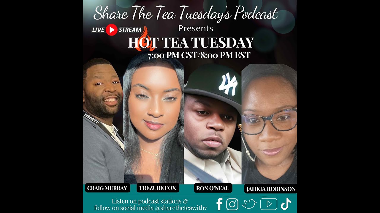 Share The Tea Tuesday's HOT TEA - YouTube