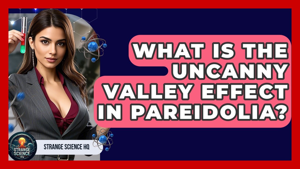 What Is The Uncanny Valley Effect In Pareidolia? - Strange Science HQ ...