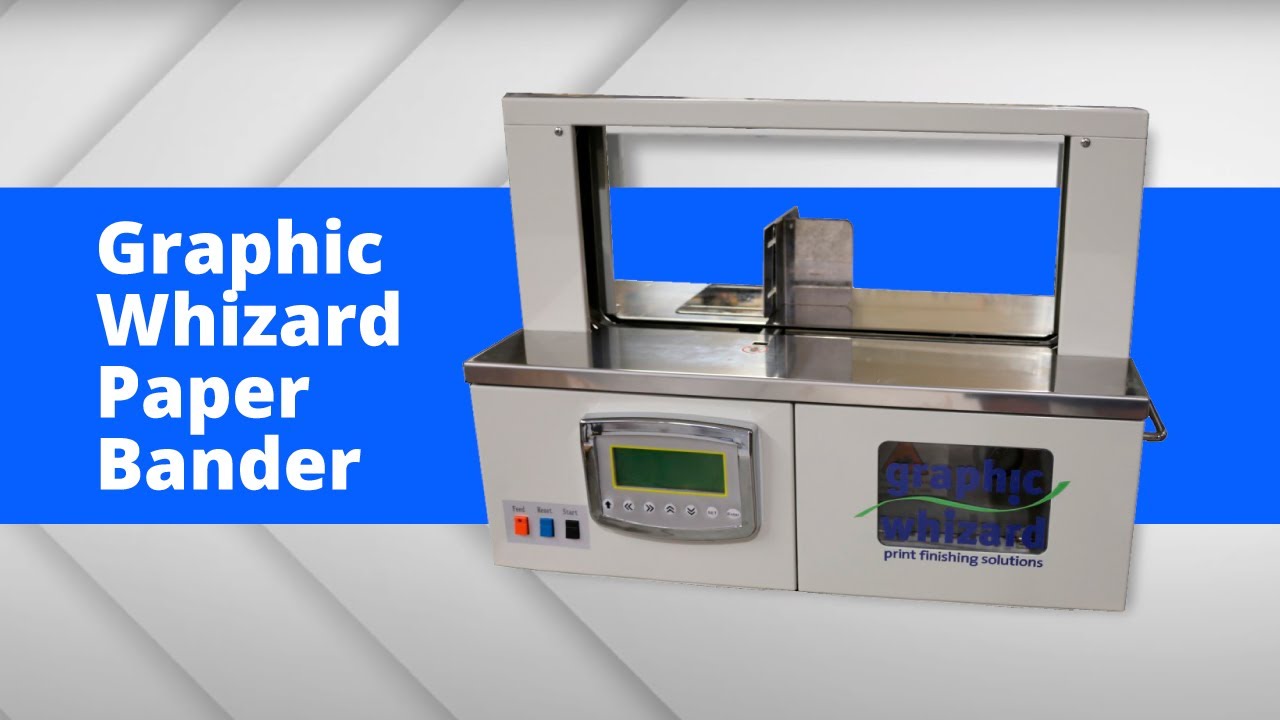 Graphic Whizard SP Bander Paper Banding System - YouTube