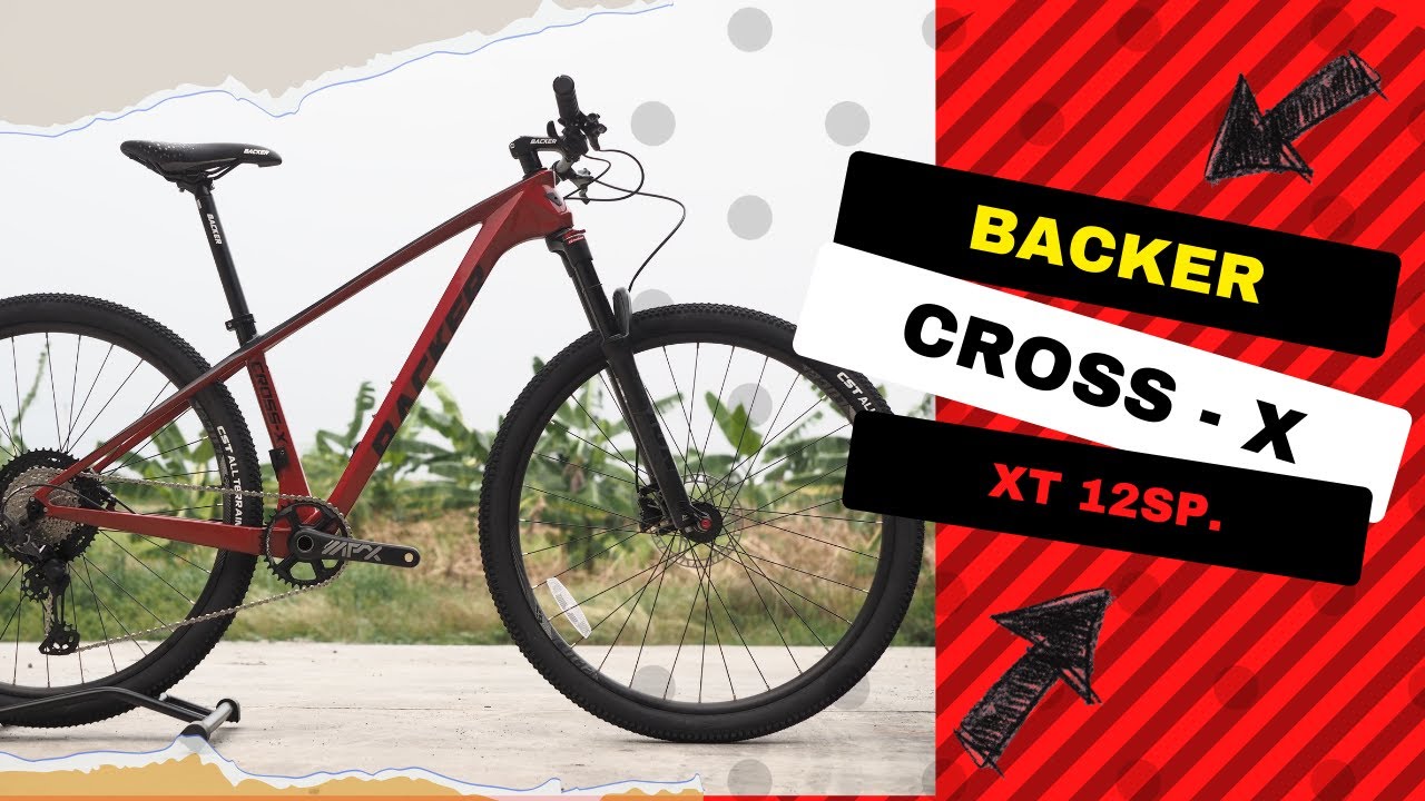 Backer Cross-X 12Sp. เสือภูเขาในตำนานที่รอกันข้ามปี กลับมาแล้ววันนี้ ...