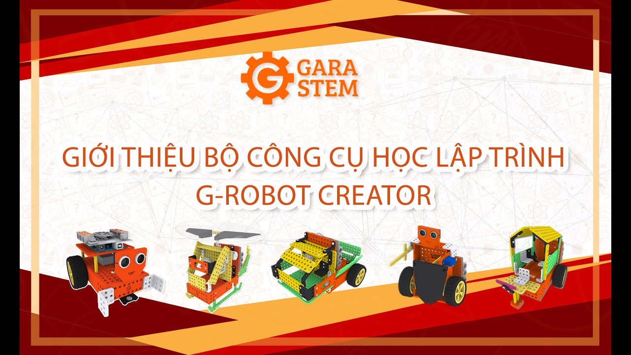 [GaraStem] Giới thiệu bộ G-Robot học lập trình cho học sinh trung học ...