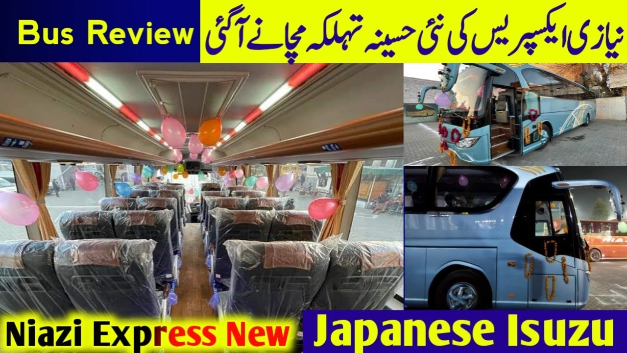 Niazi Express New Japanese Isuzu Proton Lv452 Bus Review - A New Brand ...