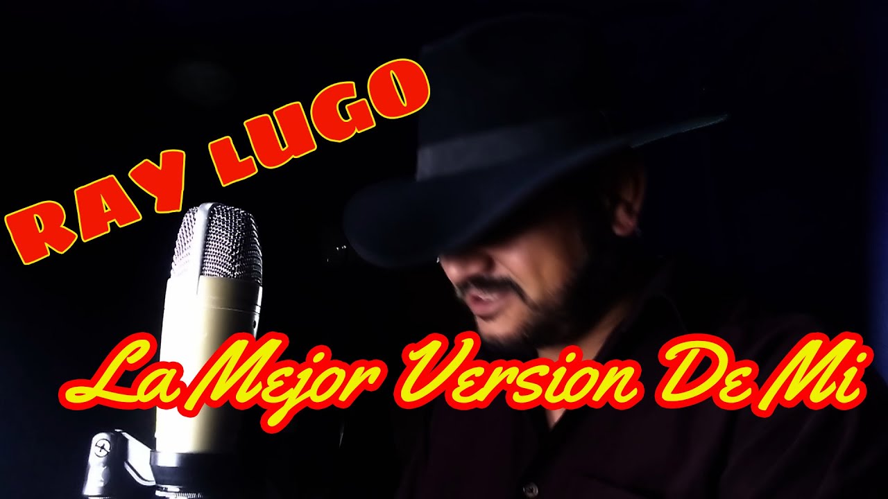 RAY LUGO la mejor versión de mi - YouTube