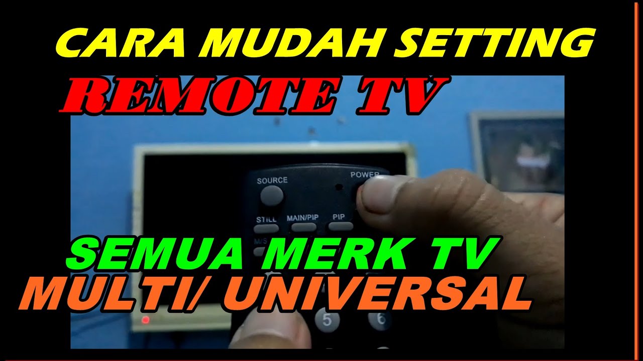 CARA SETTING REMOTE TV MULTI ATAU UNIVERSAL DENGAN BAIK - YouTube