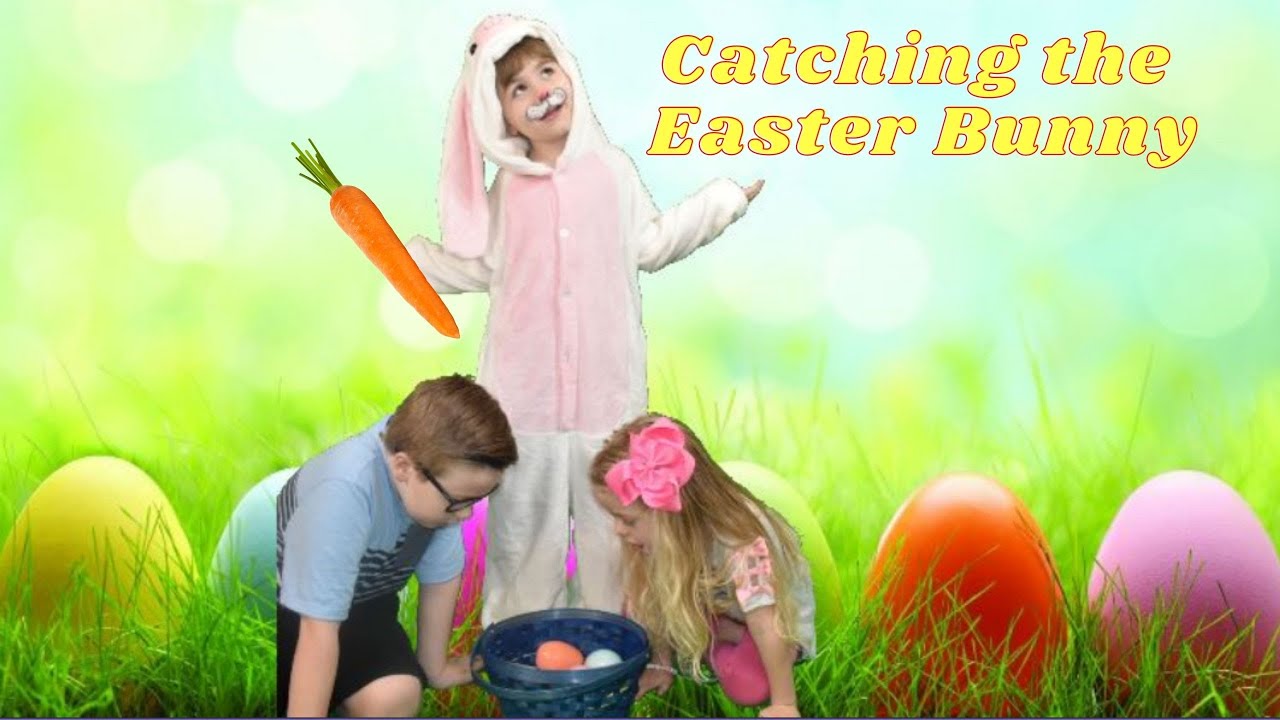 Catching The Easter Bunny - YouTube