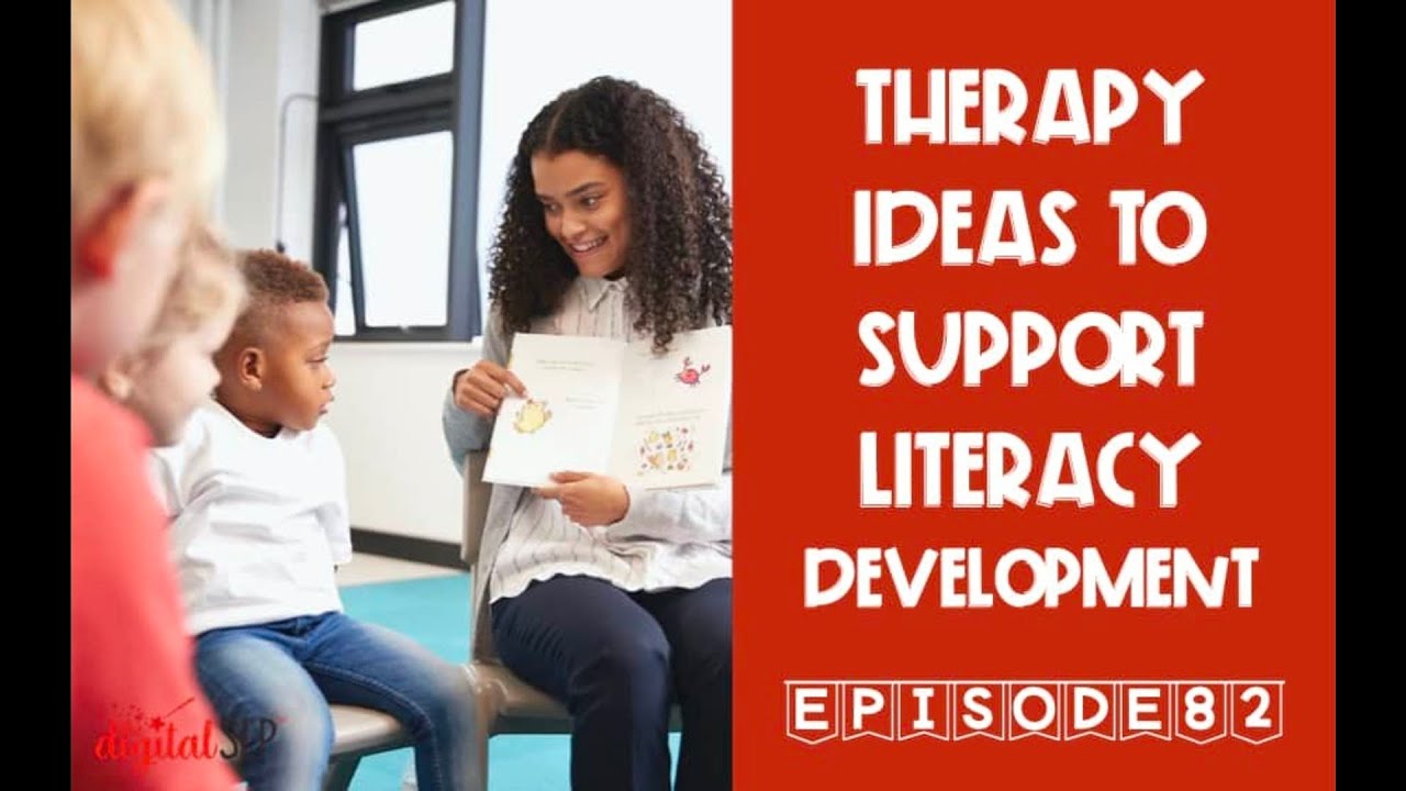 EP82 - Therapy Ideas to Support Literacy Development - YouTube