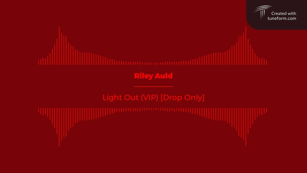 Riley Auld - Light Out (VIP) [Drop Only] - YouTube