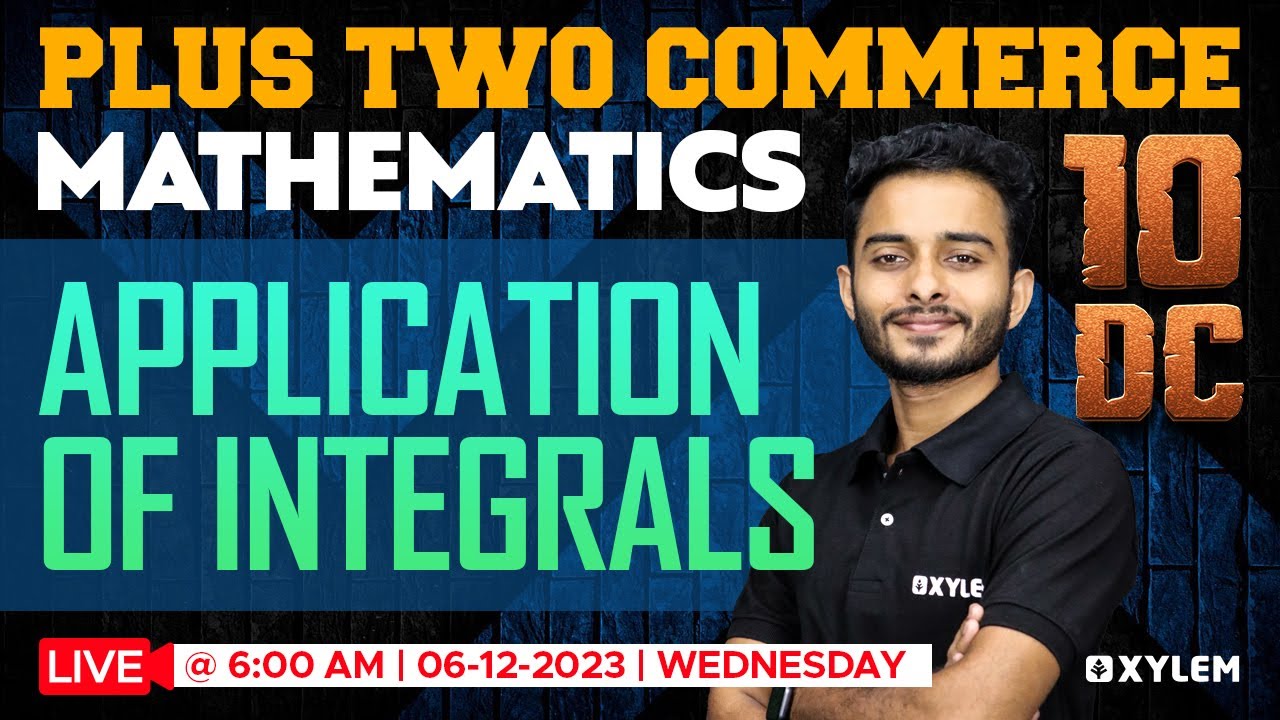 Plus Two Mathematics Application Of Integrals Xylem Plus Two Commerce Youtube