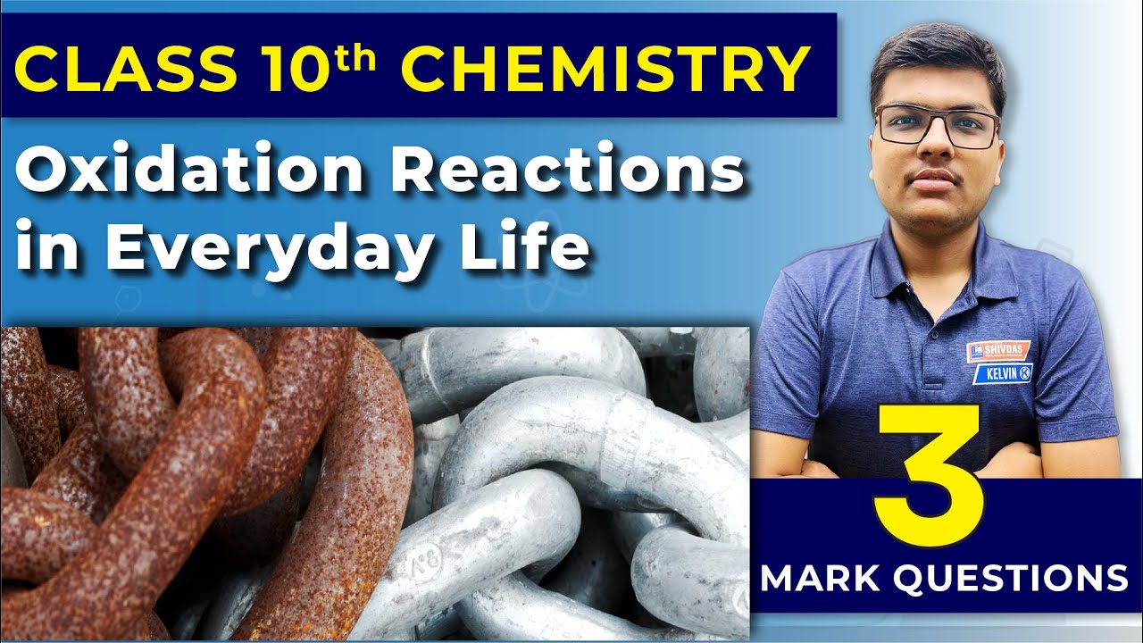 Oxidation Reactions in Everyday Life - PYQ asked in 10th Class Board ...