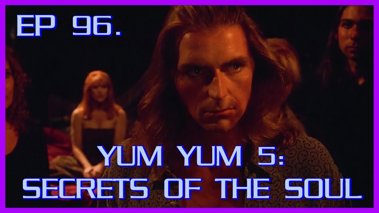 Yum Yum 5: Secrets of the Soul | Babylon 5 | Review - YouTube