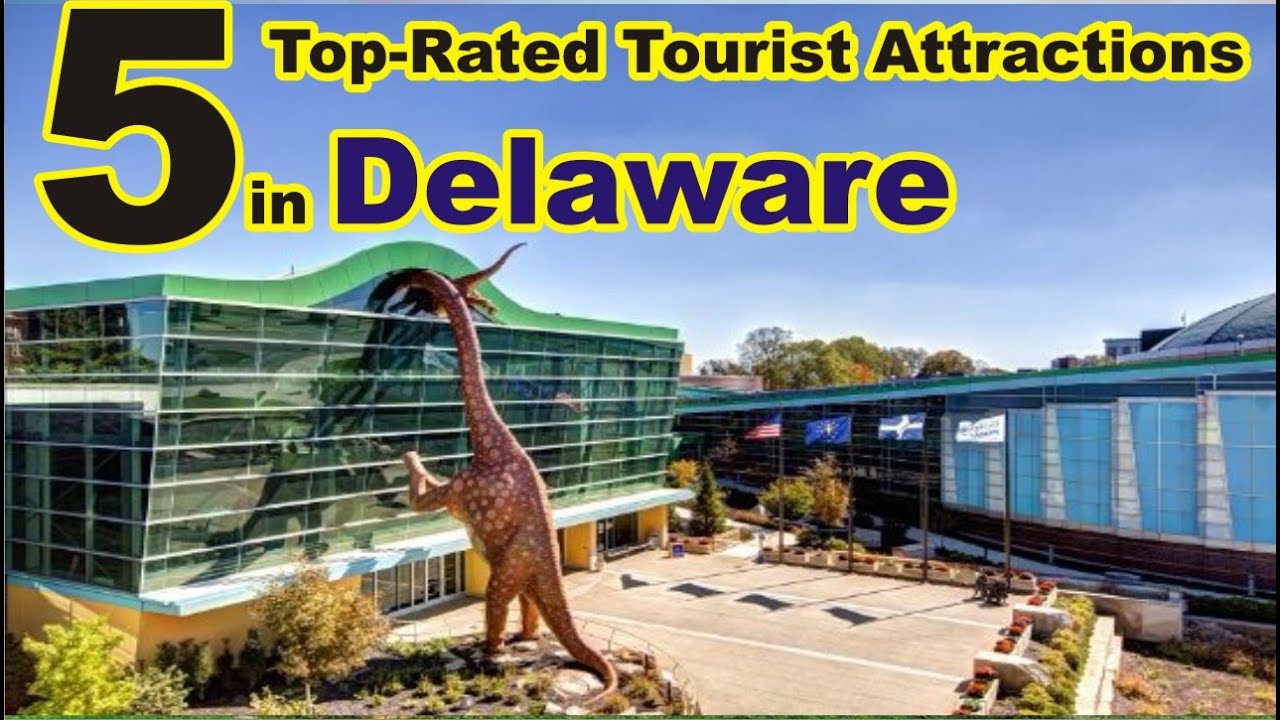 5 Top-Rated Attractions & Places to Visit in Delaware - YouTube