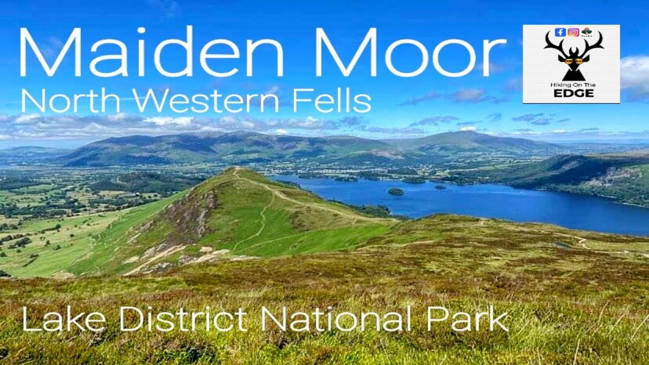 Maiden Moor - North Western Fells - The Lake District National Park ...