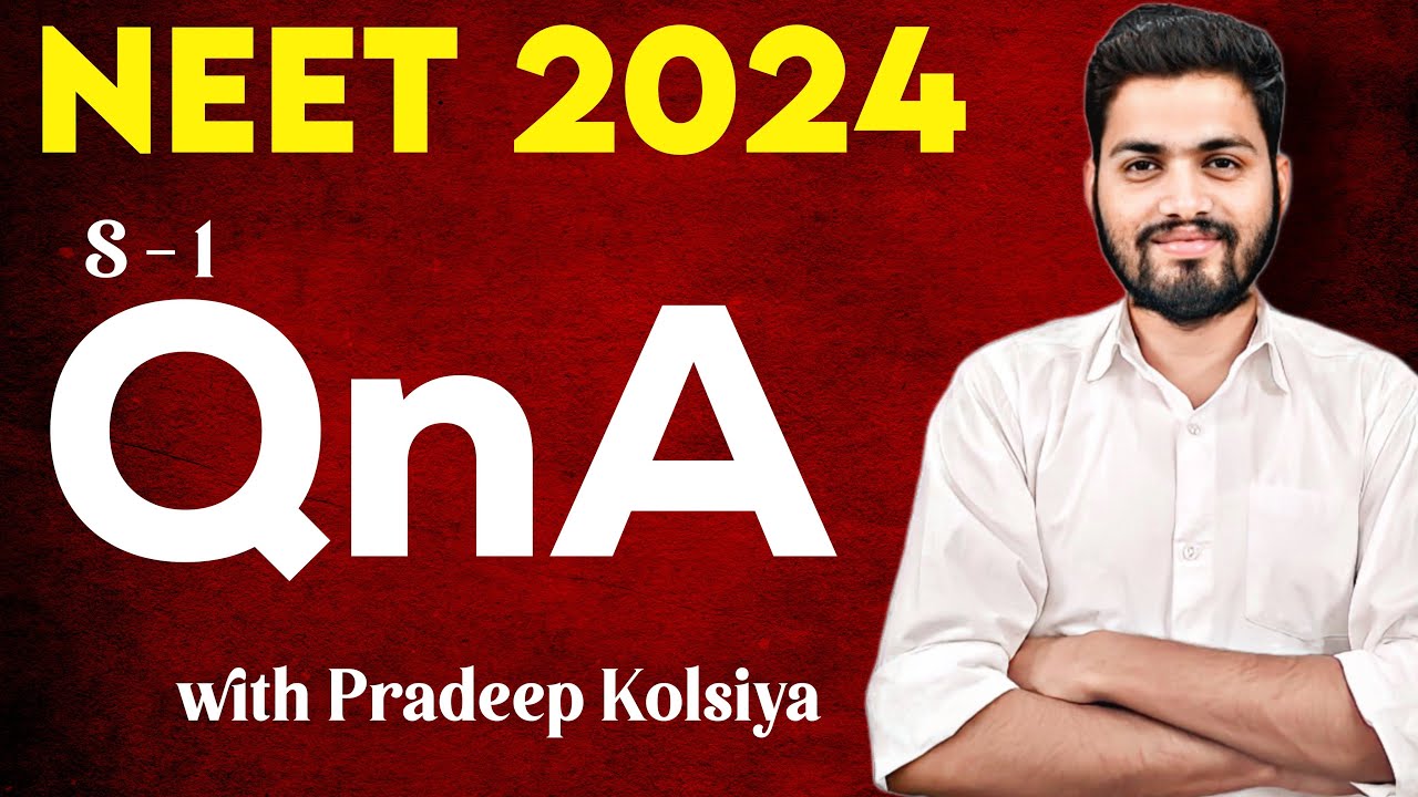 QnA S-1 ll NEET 2024 ll Pradeep Kolsiya - YouTube