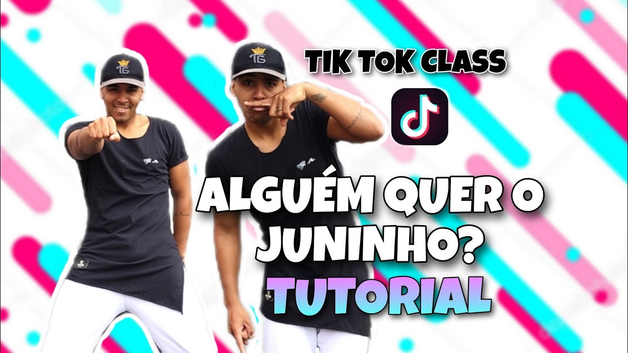 COREOGRAFIA "ALGUÉM QUER O JUNINHO" (TUTORIAL) DANCINHA VIRAL NO TIK TOK #tiktokclass - YouTube