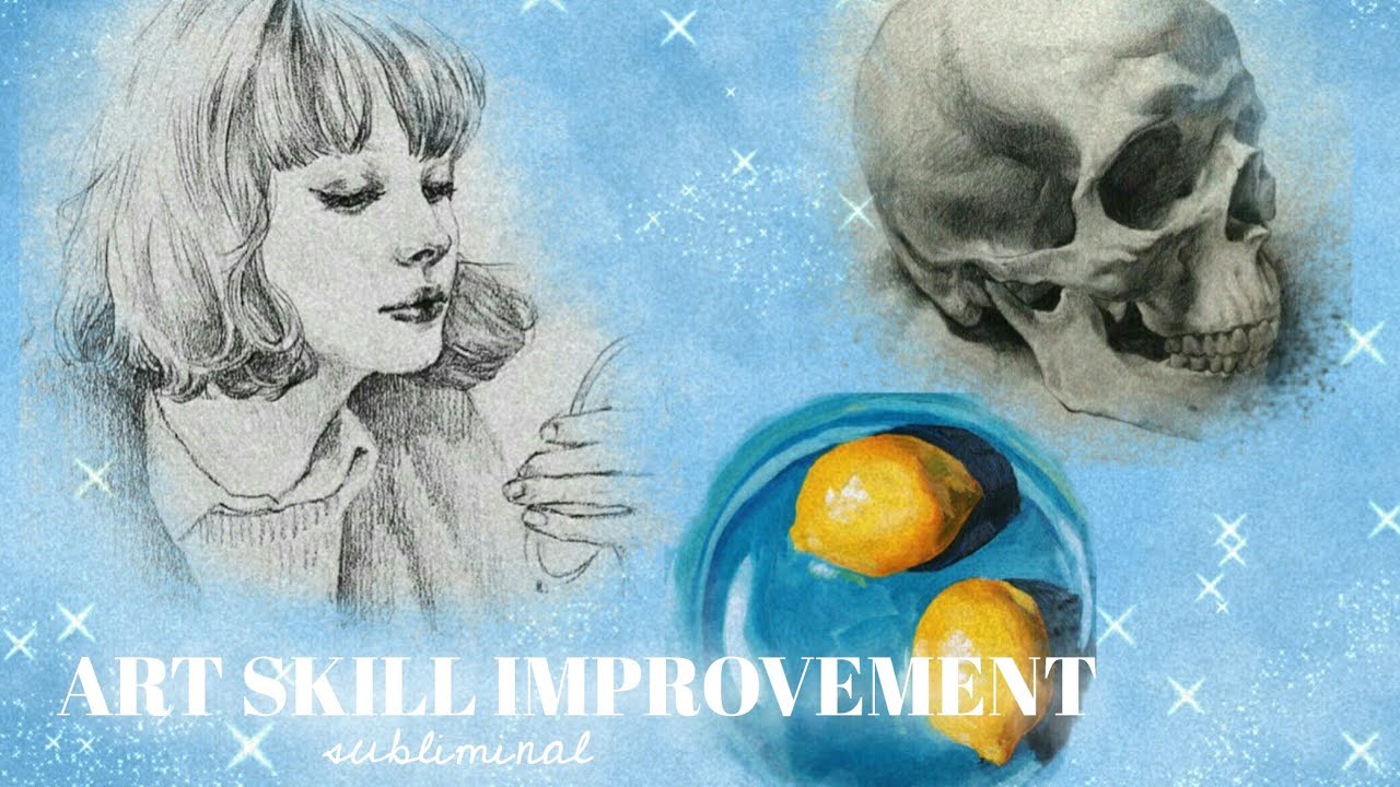 ART SKILL IMPROVEMENT & more~°* subliminal - YouTube