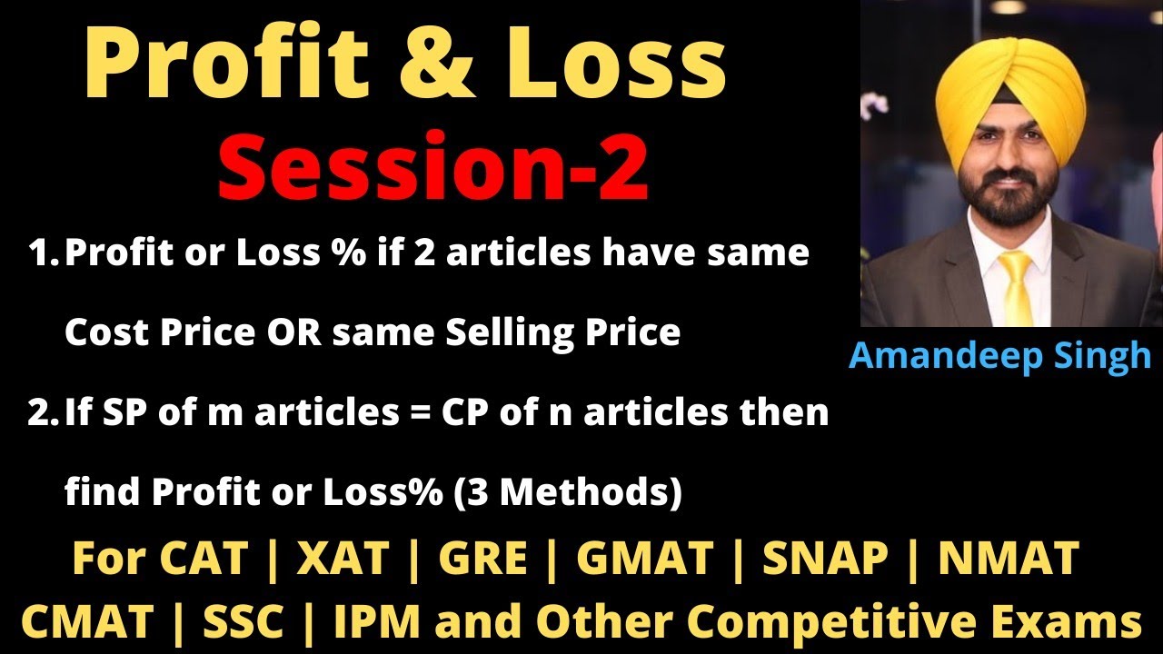 Profit & Loss-2 | Profit% or Loss% when CP or SP of two articles same ...