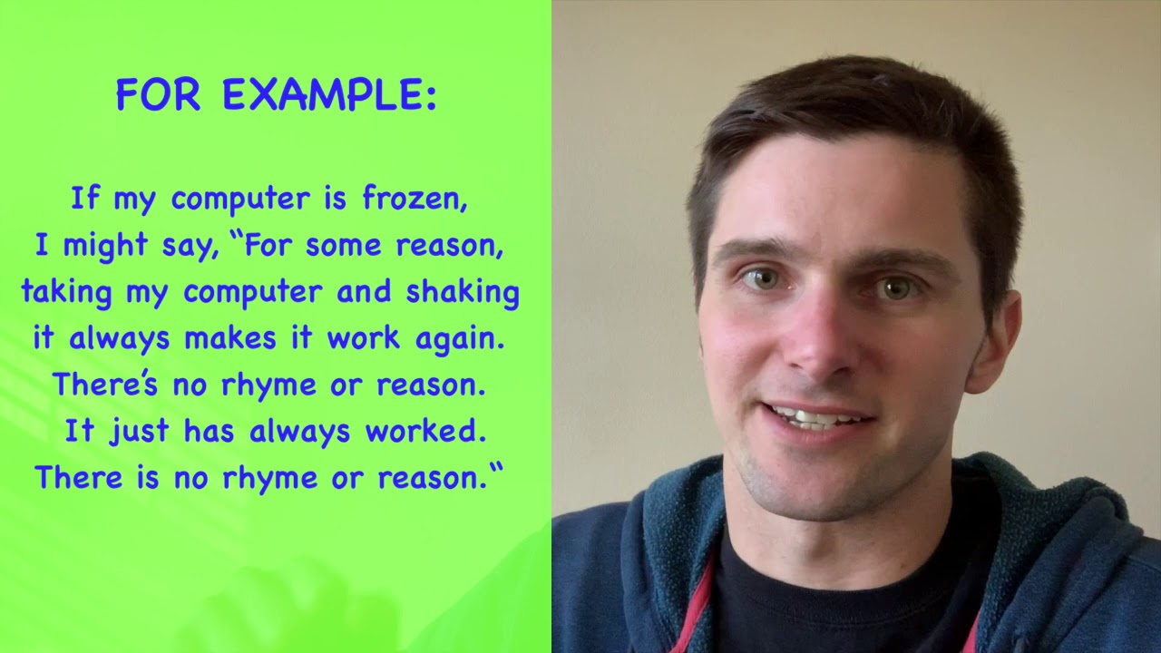 English Phrase - There's No Rhyme or Reason - Learn English - YouTube