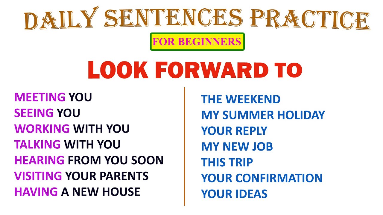 40 Sentences Practice with LOOK FORWARD TO - YouTube