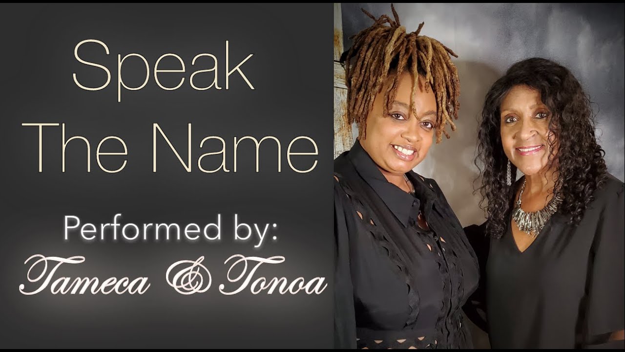 Speak The Name(Cover) - Tameca & Tonoa - YouTube