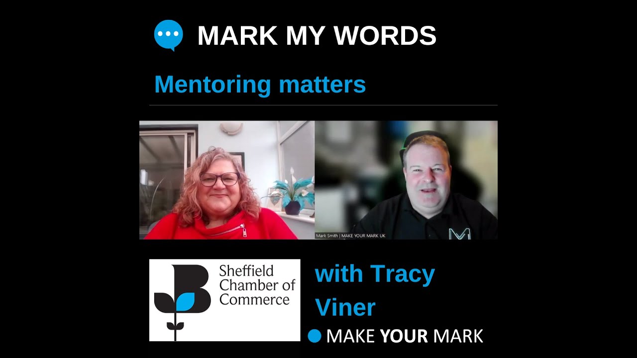 MARK MY WORDS - Episode 16 - Mentoring Matters - with Tracy Viner ...