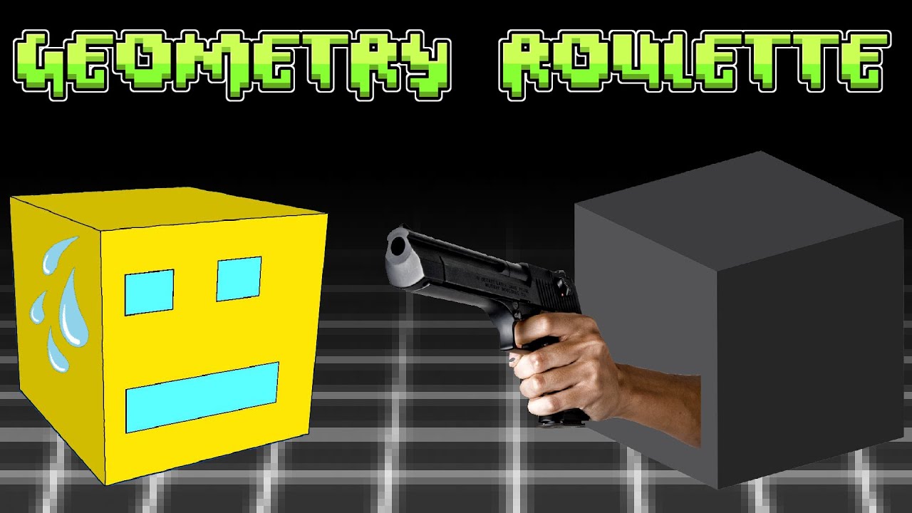 Russian Roulette but in Geometry Dash... | Geometry Dash 2.2 - YouTube