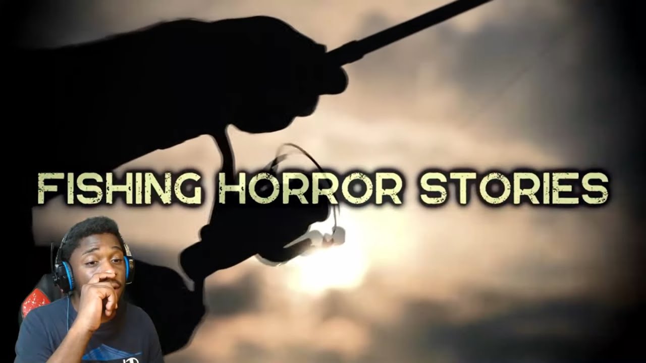REACTING TO 4 Very Scary TRUE Fishing Horror Stories! - YouTube
