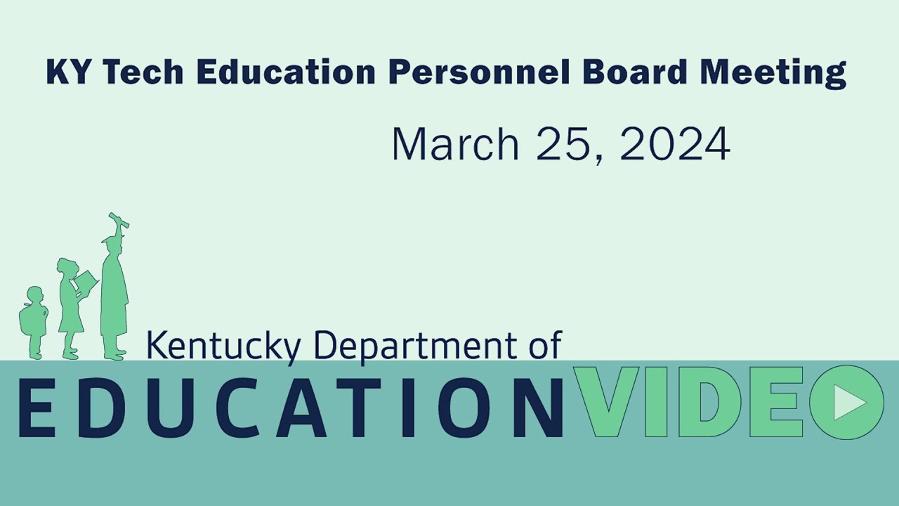 KY Tech Education Personnel Board Meeting - March 25, 2024 - YouTube