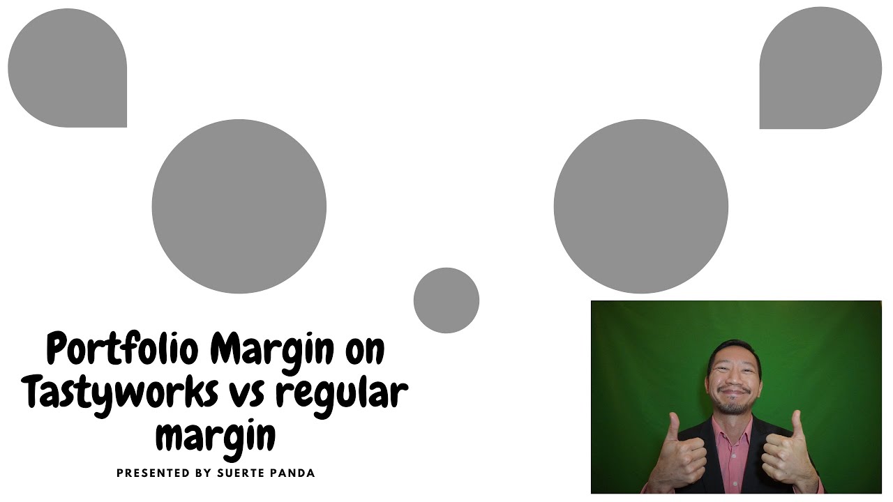 Portfolio Margin on Tastyworks vs regular margin - YouTube