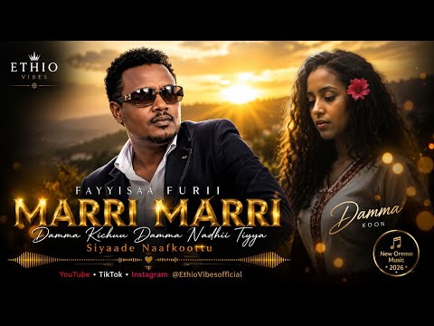 Fayyisaa Furii Marri Marri Damma Kichuu New Oromo Music 2026