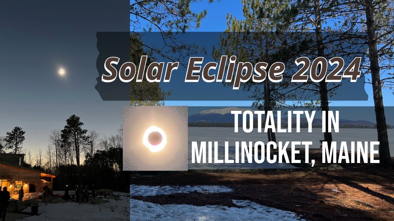 Solar Eclipse 2024 in Totality - Millinocket, Maine - YouTube