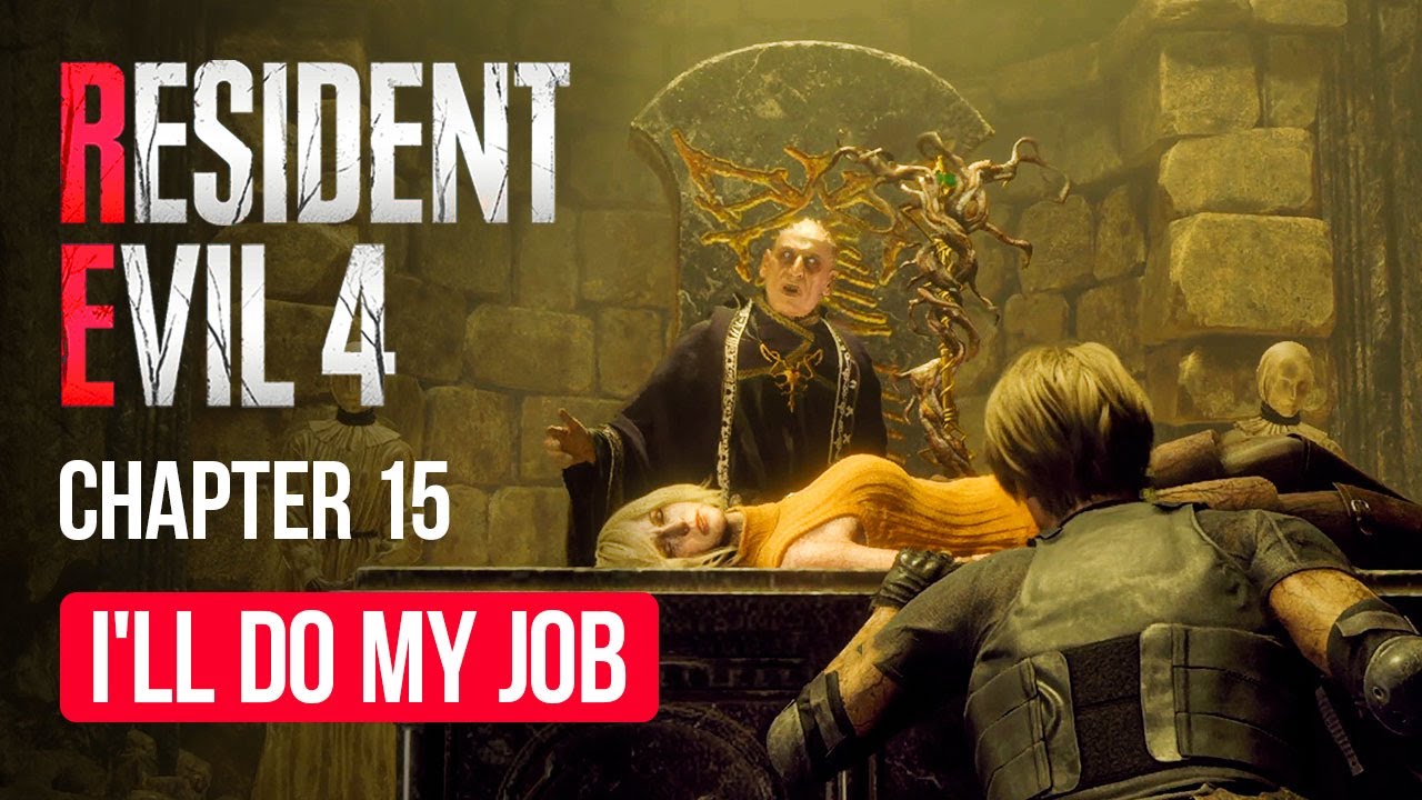 Resident Evil 4 Remake | Chapter 15 | I'll Do My Job | Full Gameplay in ...