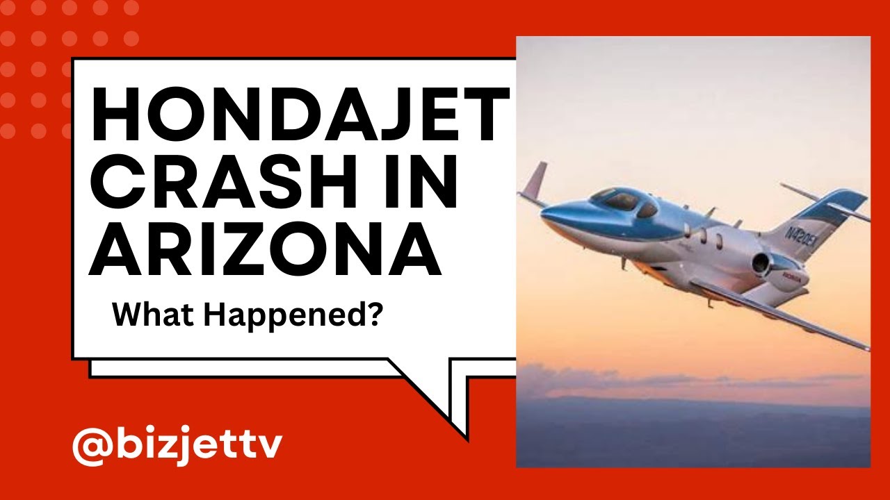 HondaJet Crashes in Arizona - YouTube
